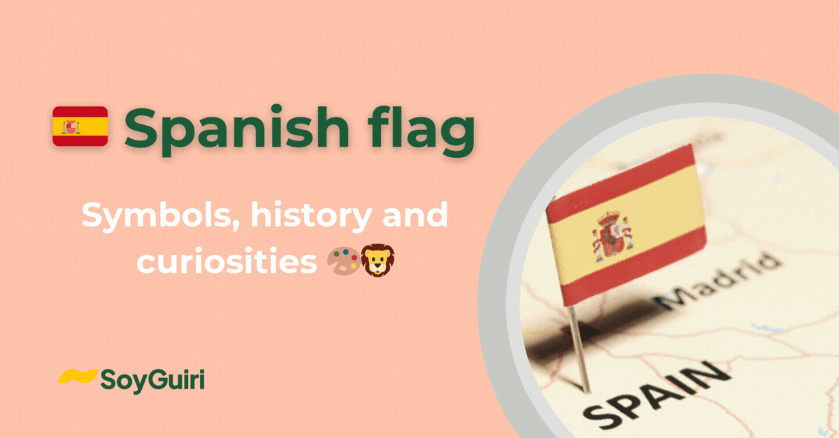 🇪🇸 Spanish flag: Symbols, history and curiosities 🎨🦁