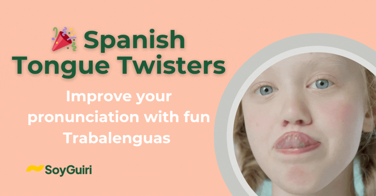 🎉 Spanish Tongue Twisters: Improve your pronunciation with fun Trabalenguas