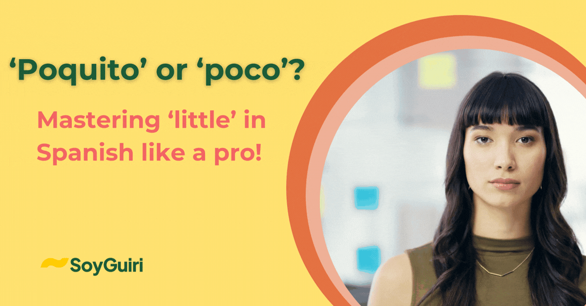 🤏 'Poquito' or 'poco'? Mastering ‘little’ in Spanish like a pro!😎