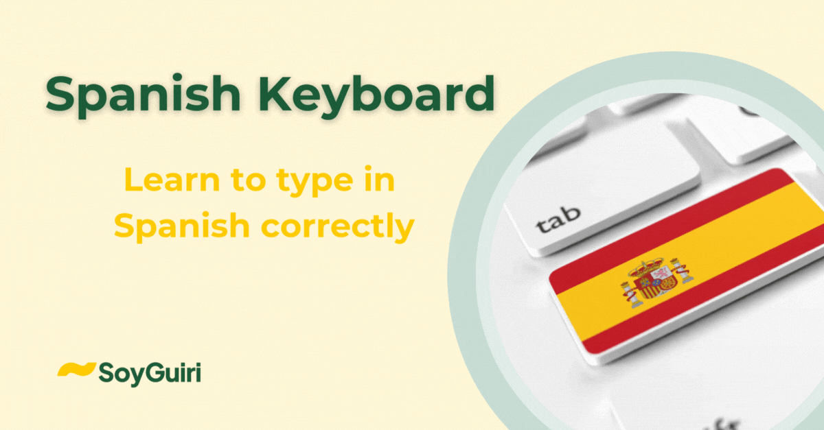 ⌨️ Spanish Keyboard: Learn to type in Spanish correctly 🇪🇸