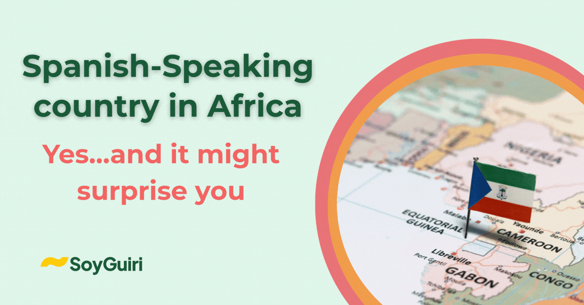 🌍 Spanish-Speaking country in Africa: Yes… and it might surprise you 🇪🇸