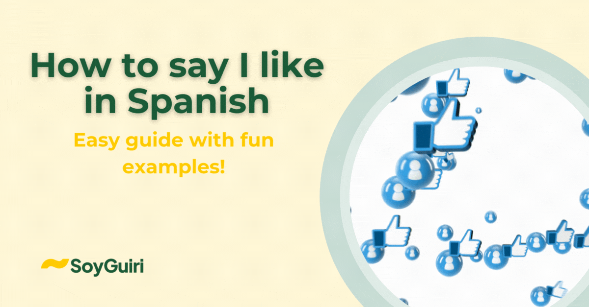 🎯 How to say I like in Spanish: Easy guide with fun examples!