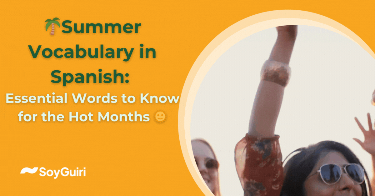 🌴Summer vocabulary in Spanish: Essential words to know for the hot months 🌞