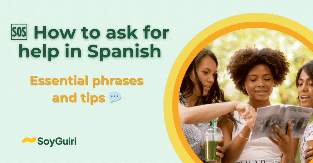 🆘 How to ask for help in Spanish: Essential phrases and tips 💬