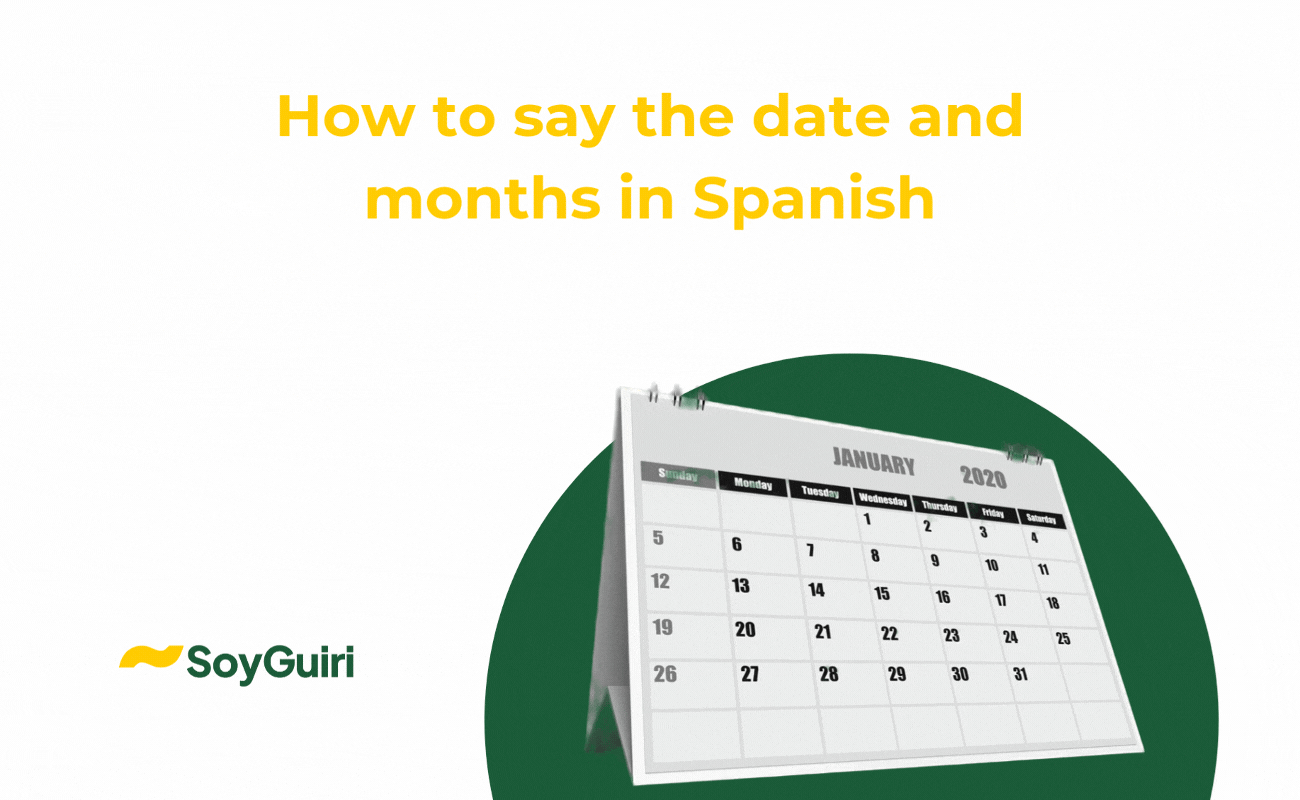 How to say the date and months in Spanish